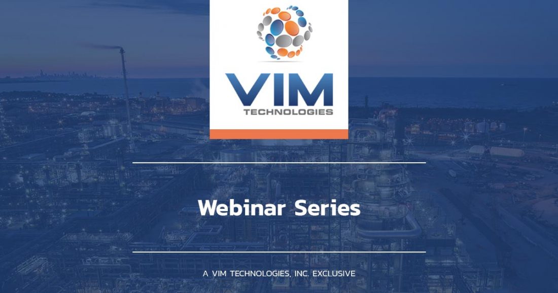 VIM Technologies Announces New Webinar Series - VIM Technologies