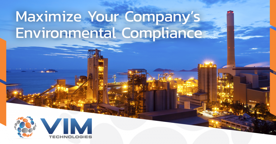 Maximize Your Company’s Environmental Compliance - VIM Technologies