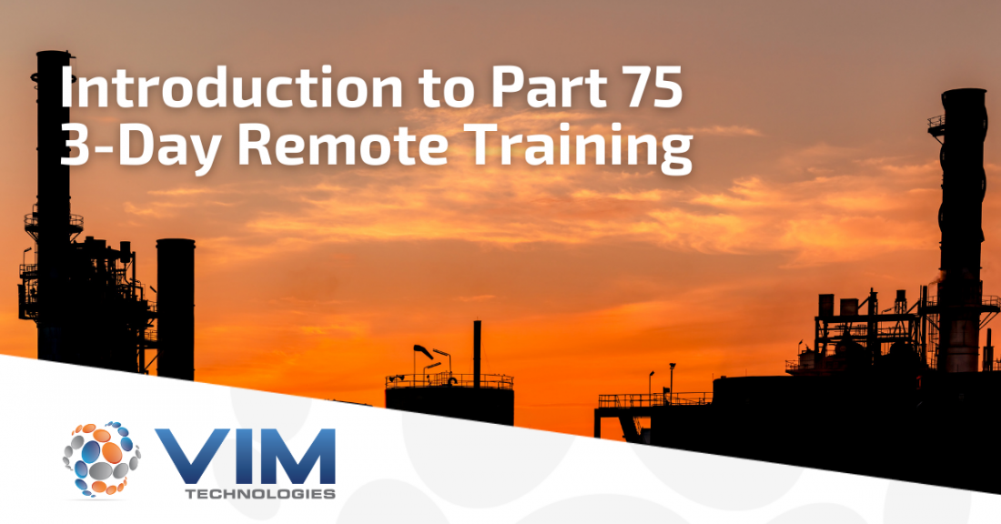 Introduction to Part 75: 3-Day Remote Training - VIM Technologies